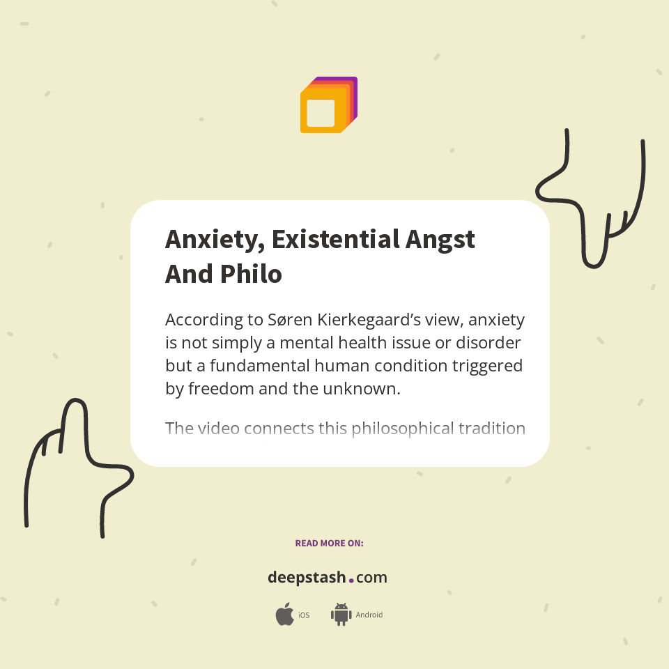 Anxiety, Existential Angst And Philo - Deepstash