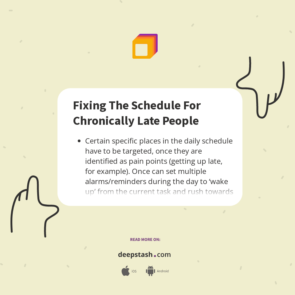 Fixing The Schedule For Chronically Late People - Deepstash
