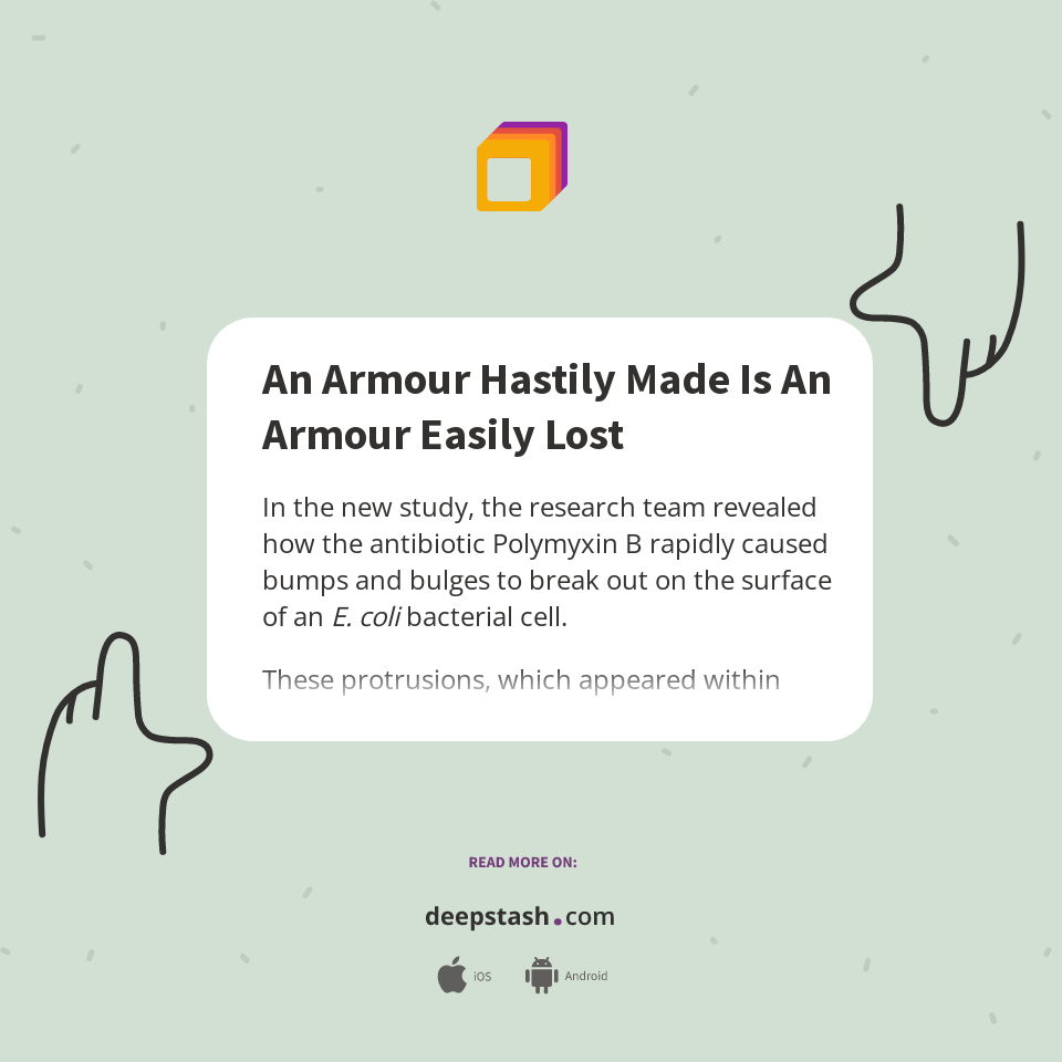 An Armour Hastily Made Is An Armour Easily Lost - Deepstash