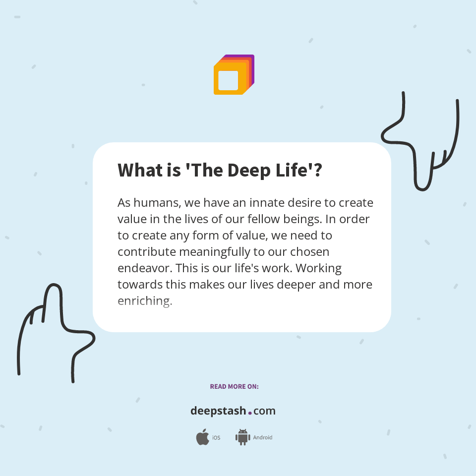 What is 'The Deep Life'? - Deepstash