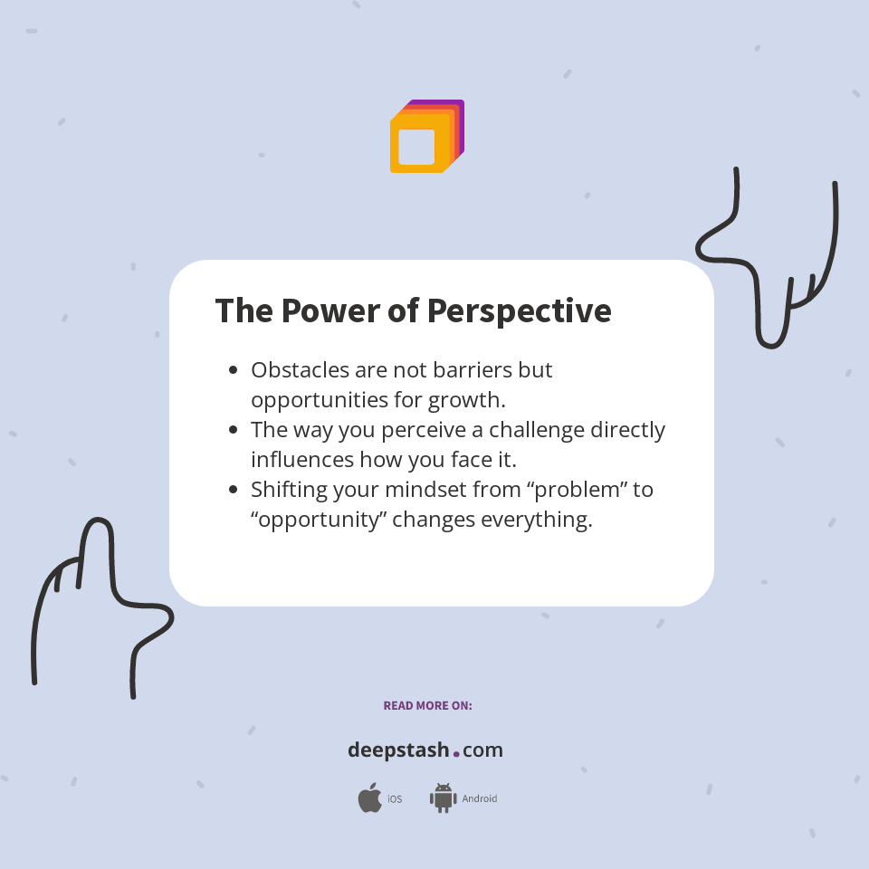 The Power of Perspective - Deepstash