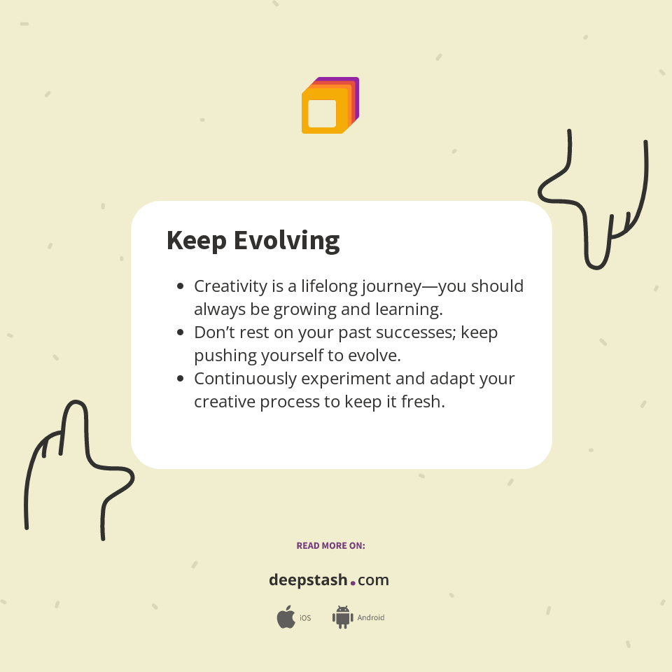 Keep Evolving - Deepstash