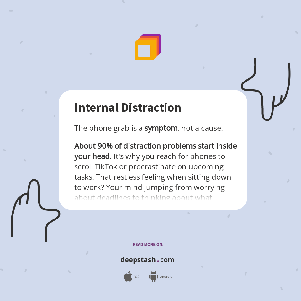 Internal Distraction - Deepstash