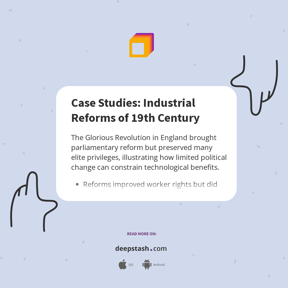 Case Studies: Industrial Reforms of 19th Century - Deepstash