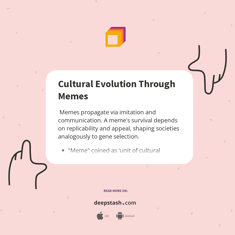 Cultural Evolution Through Memes - Deepstash