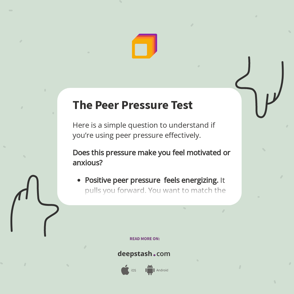 The Peer Pressure Test - Deepstash