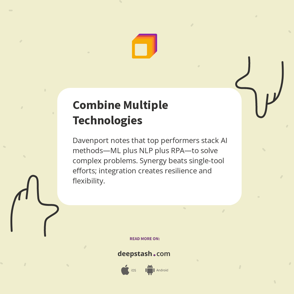 Combine Multiple Technologies - Deepstash
