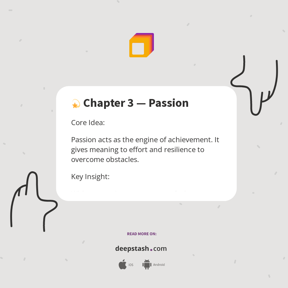 💫 Chapter 3 — Passion - Deepstash