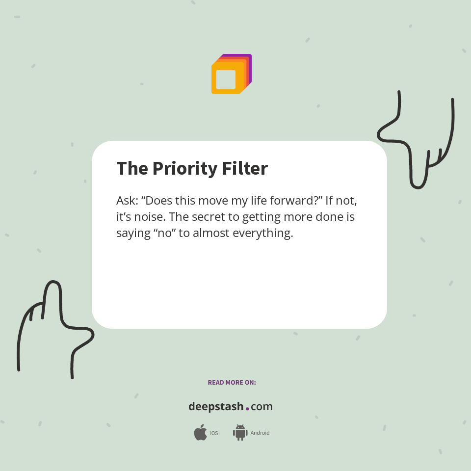 The Priority Filter - Deepstash