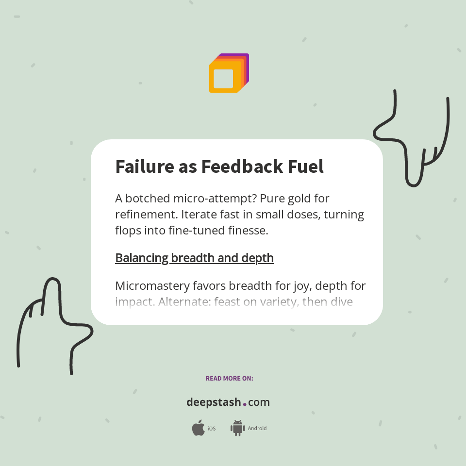 Failure as Feedback Fuel - Deepstash