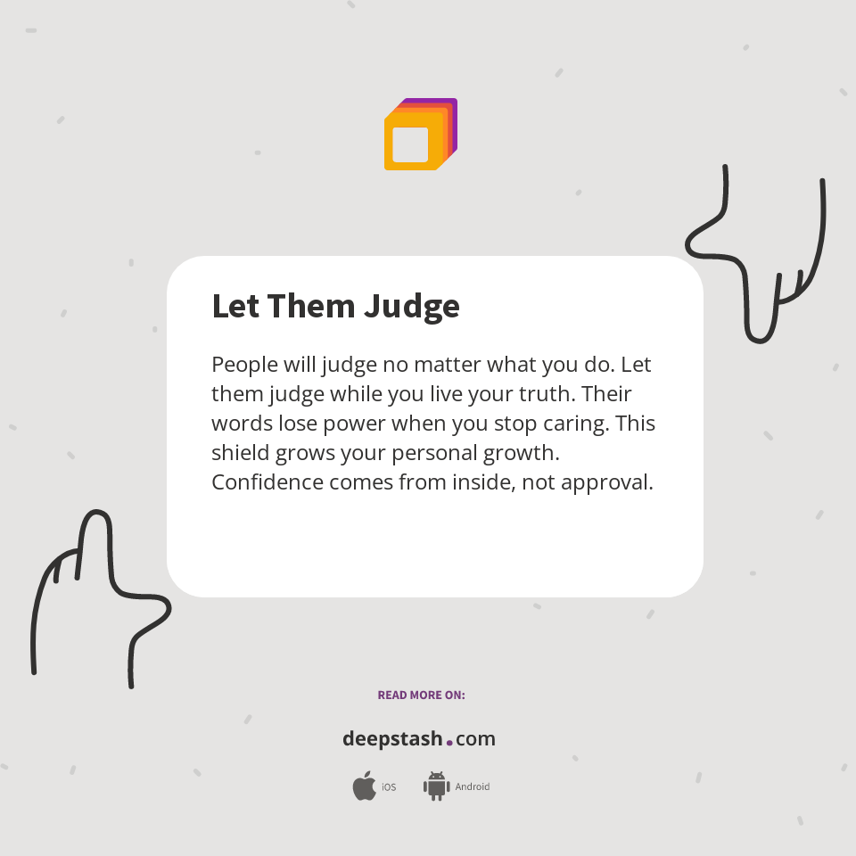 Let Them Judge - Deepstash