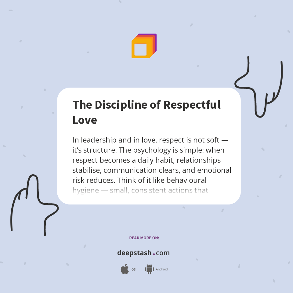 The Discipline of Respectful Love - Deepstash