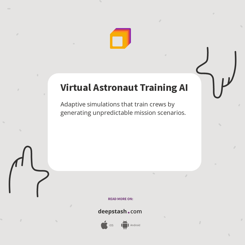 Virtual Astronaut Training AI - Deepstash