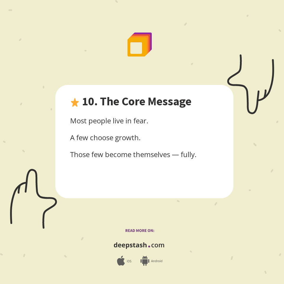 ⭐ 10. The Core Message - Deepstash