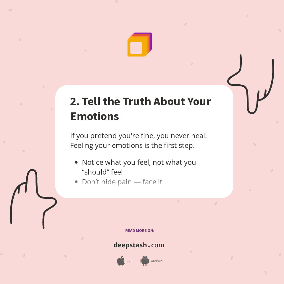 2. Tell the Truth About Your Emotions - Deepstash