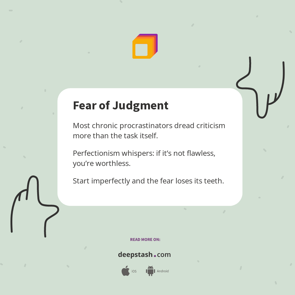 Fear of Judgment - Deepstash