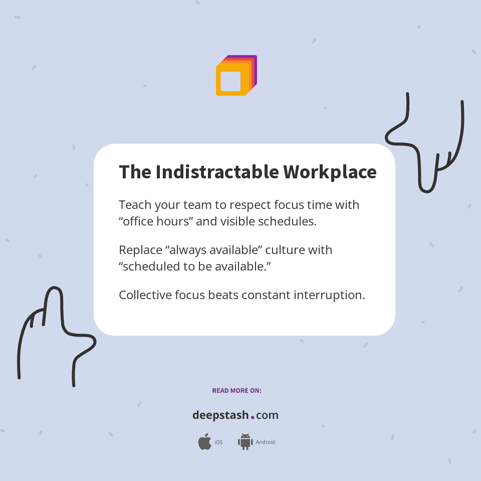 The Indistractable Workplace - Deepstash