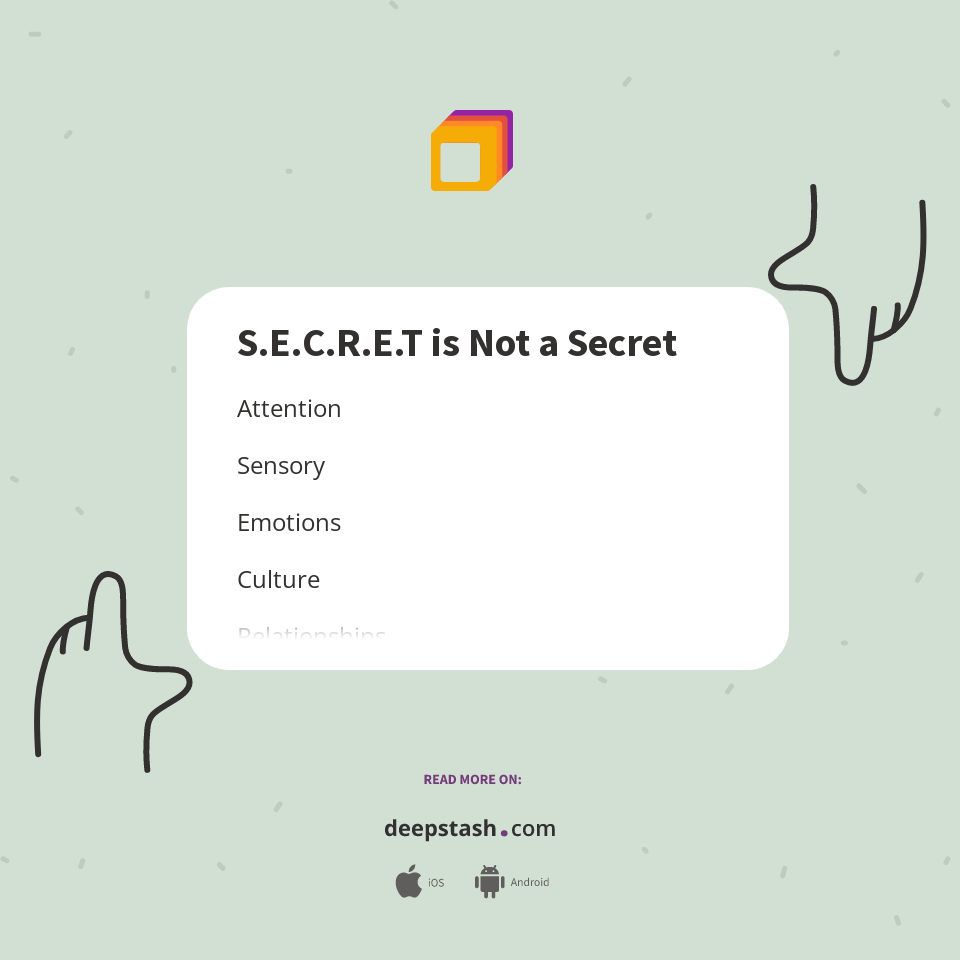 S.E.C.R.E.T is Not a Secret - Deepstash