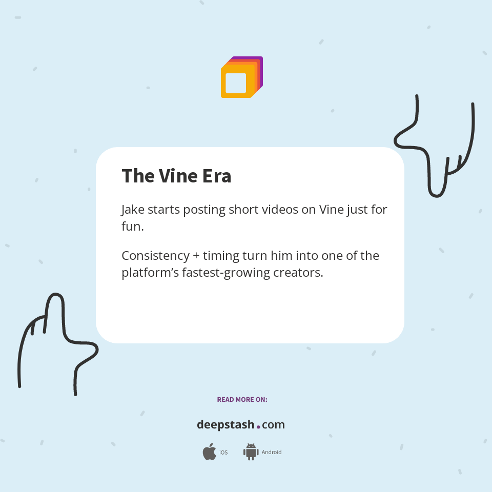 The Vine Era - Deepstash