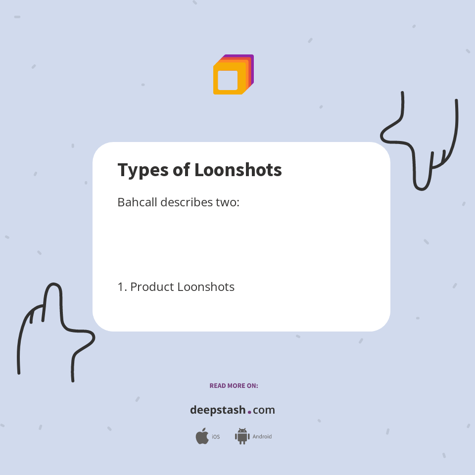 Types of Loonshots - Deepstash