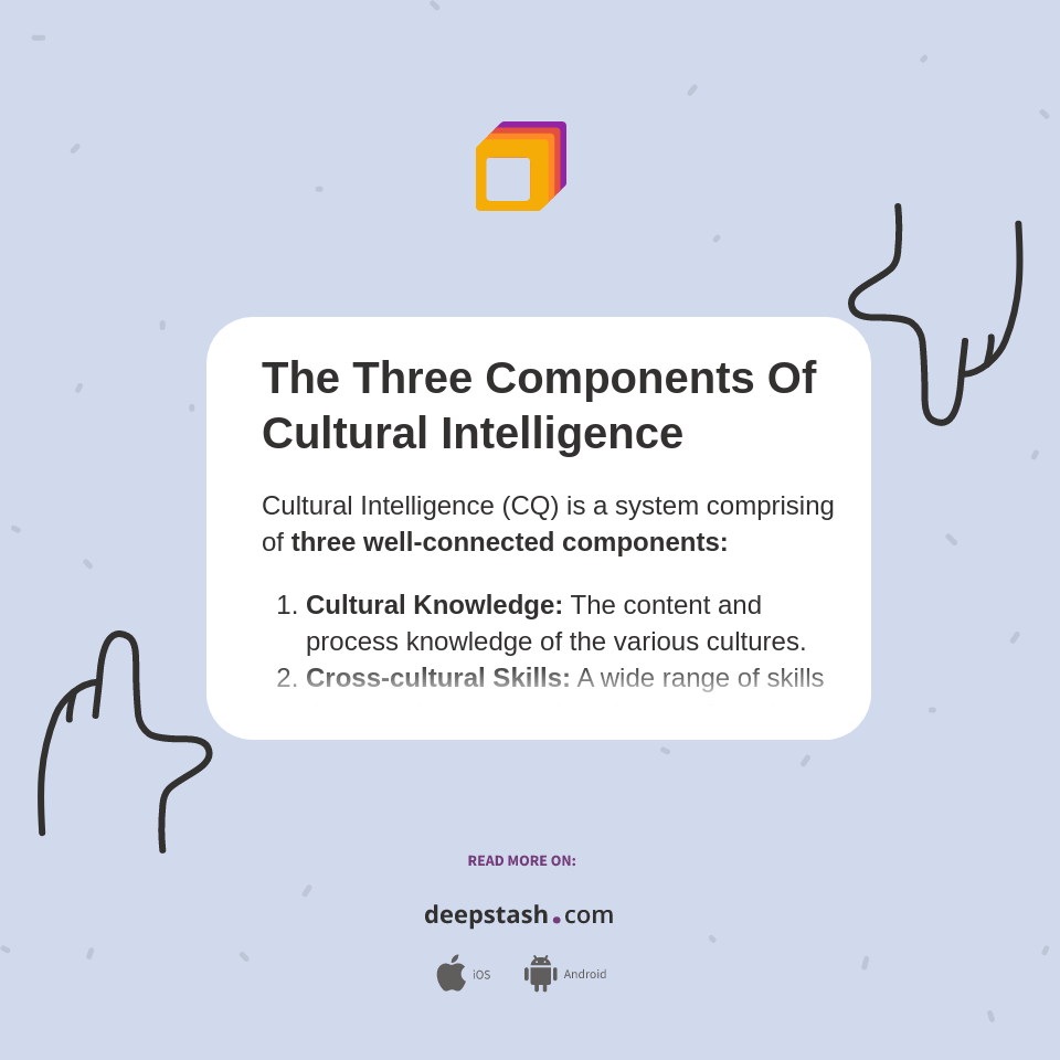 The Three Components Of Cultural Intelligence - Deepstash