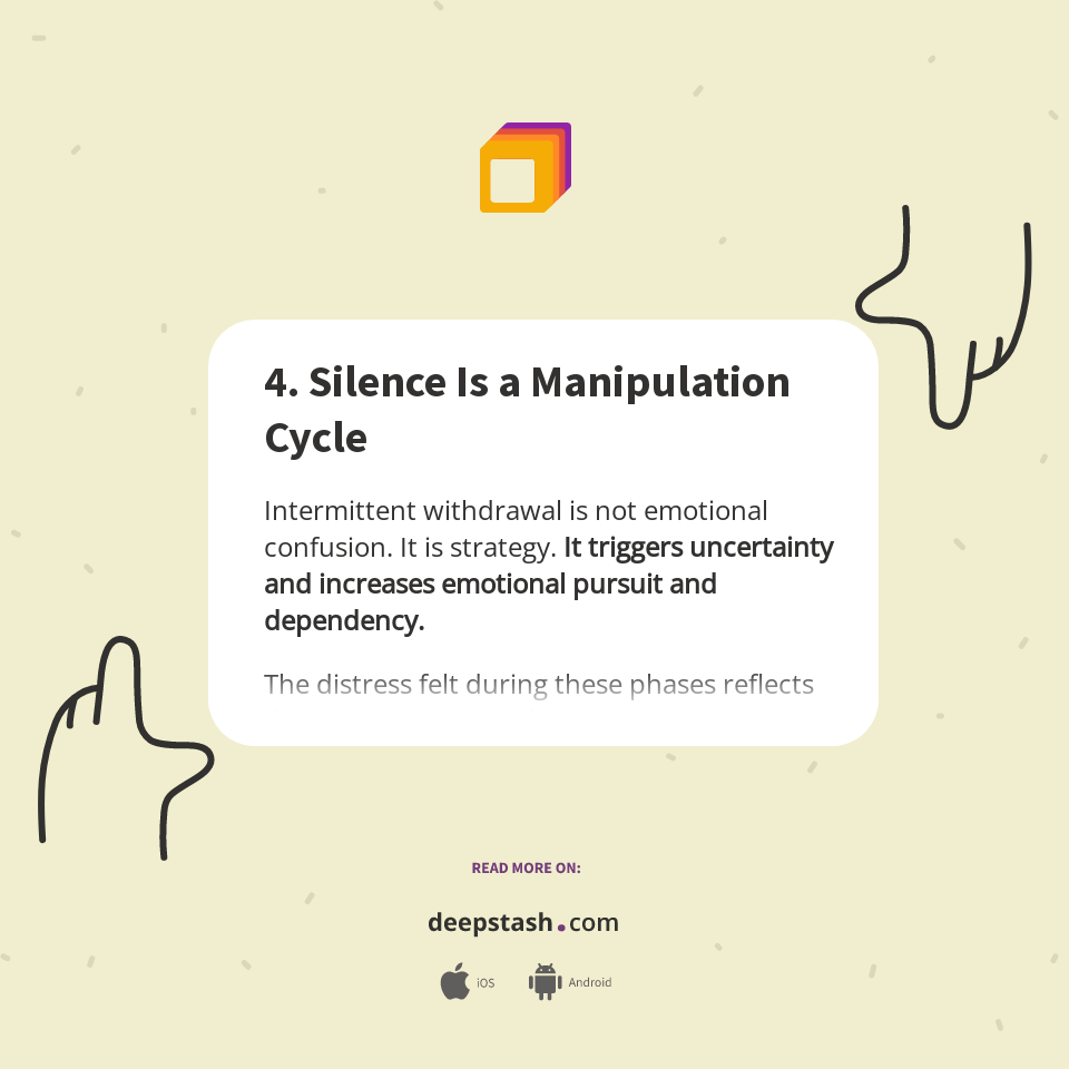 4. Silence Is a Manipulation Cycle - Deepstash