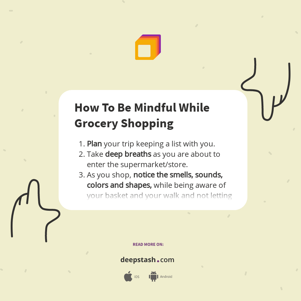 How To Be Mindful While Grocery Shopping - Deepstash