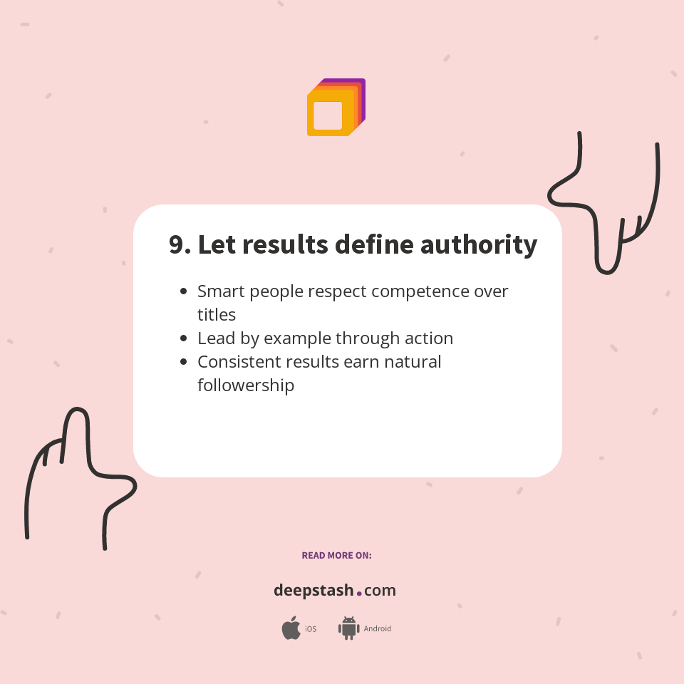 9. Let results define authority - Deepstash