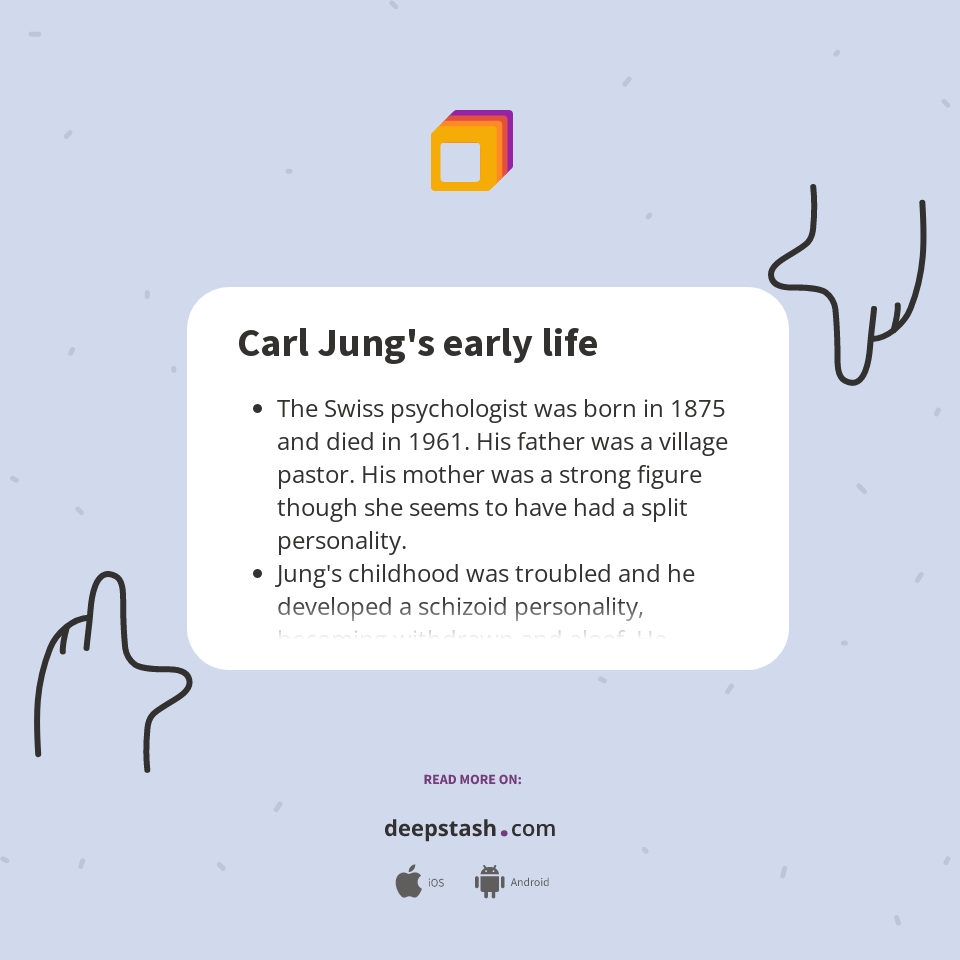 Carl Jung's early life - Deepstash