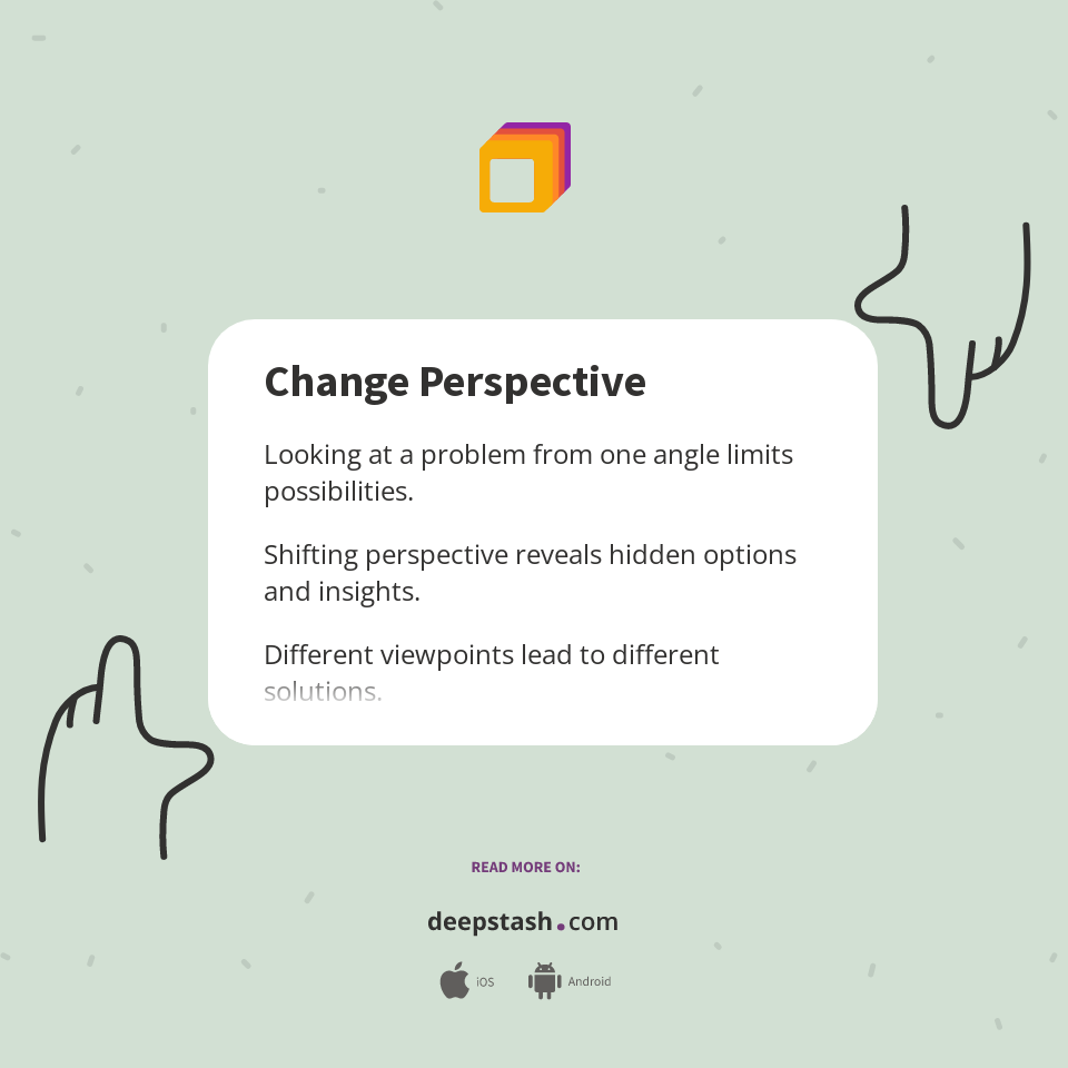 Change Perspective - Deepstash