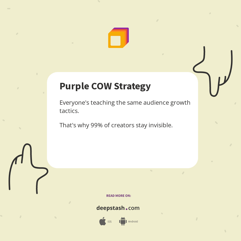 Purple COW Strategy - Deepstash