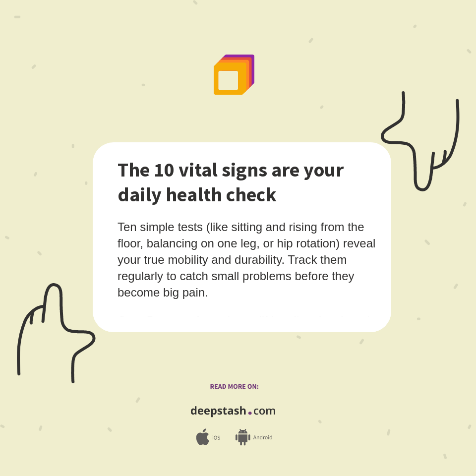 The 10 vital signs are your daily health check - Deepstash