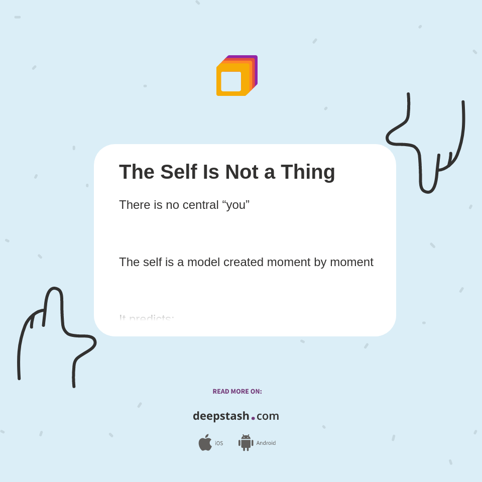 The Self Is Not a Thing - Deepstash