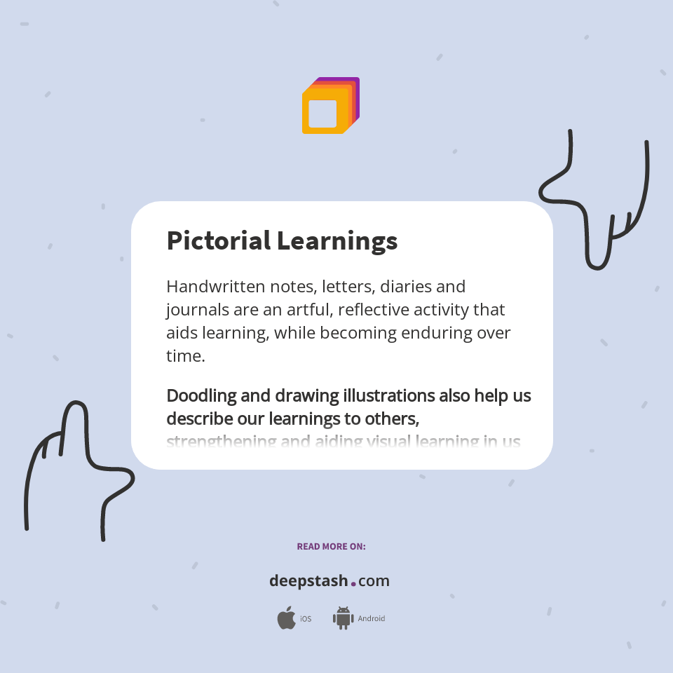Pictorial Learnings - Deepstash