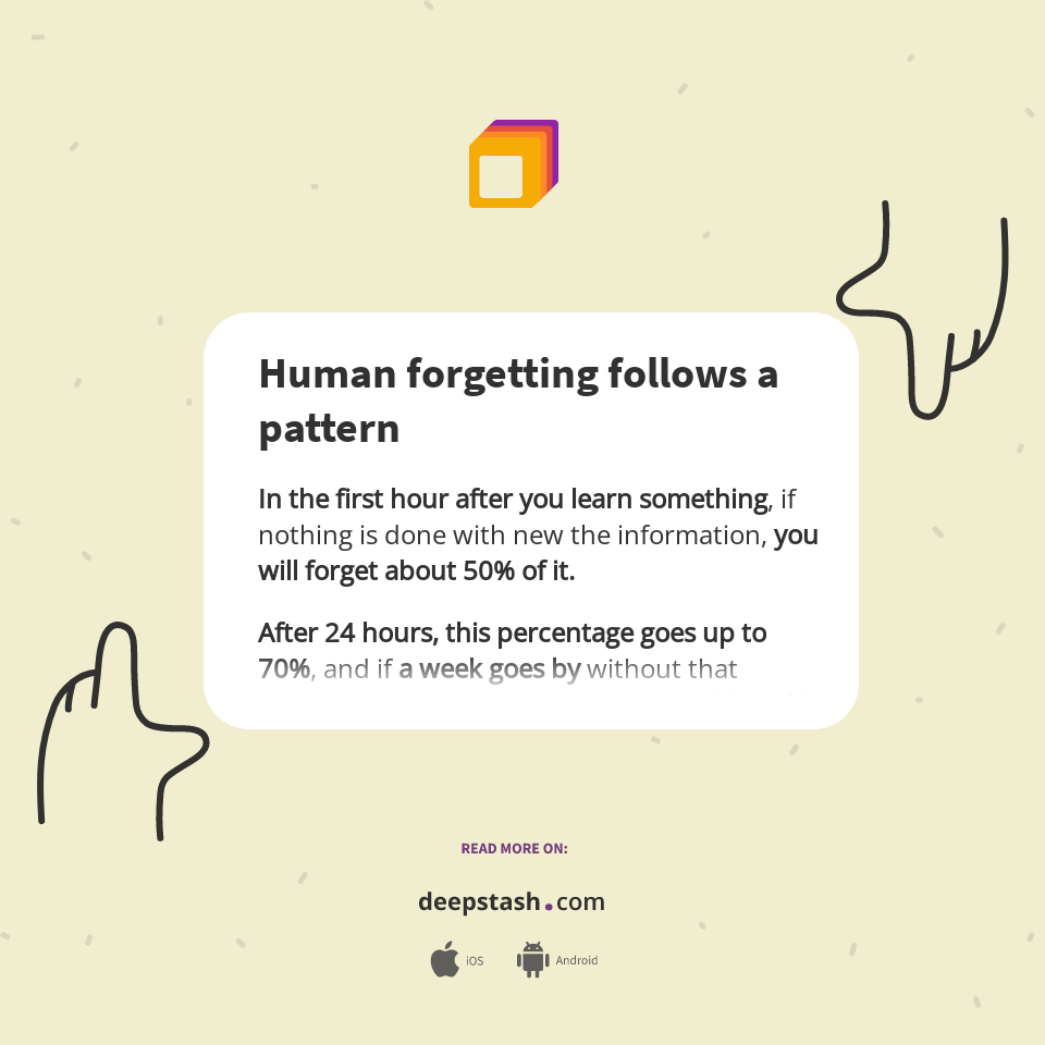 Human forgetting follows a pattern - Deepstash