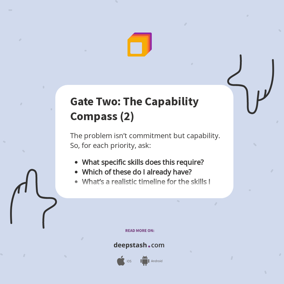 Gate Two: The Capability Compass (2) - Deepstash