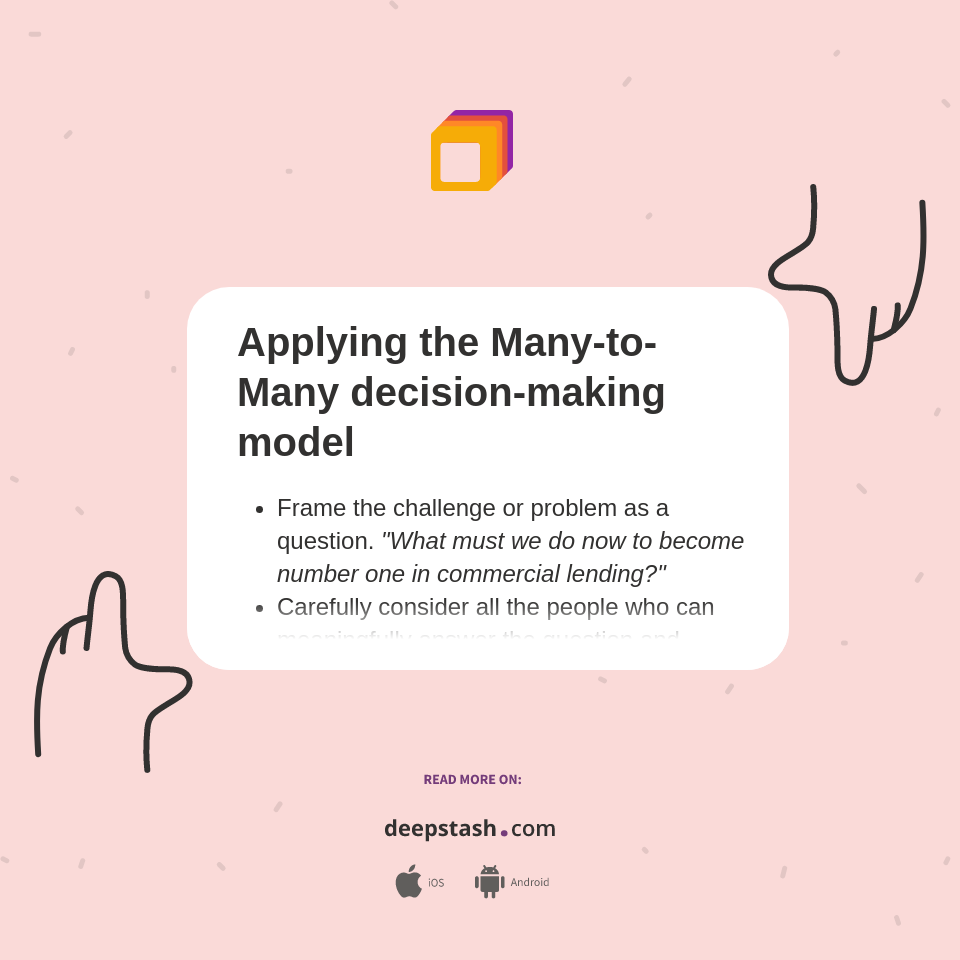 Applying the Many-to-Many decision-making model - Deepstash