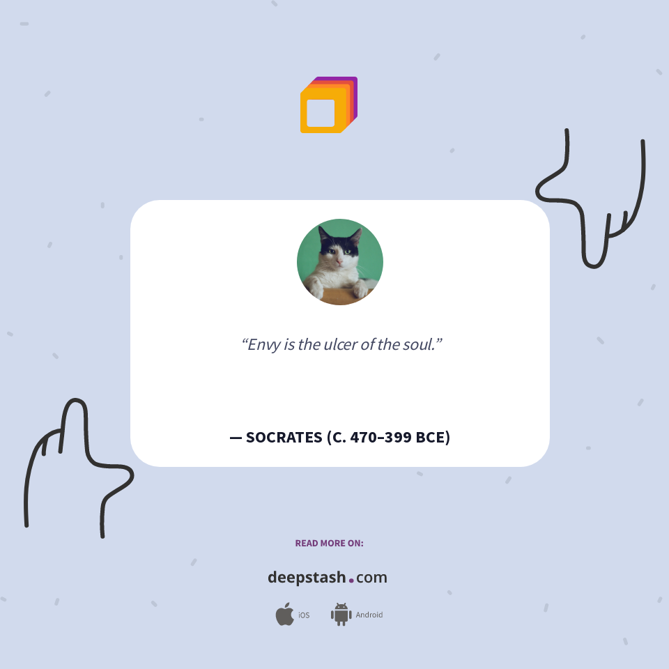 Quote by — SOCRATES (C. 470–399 BCE) - Deepstash