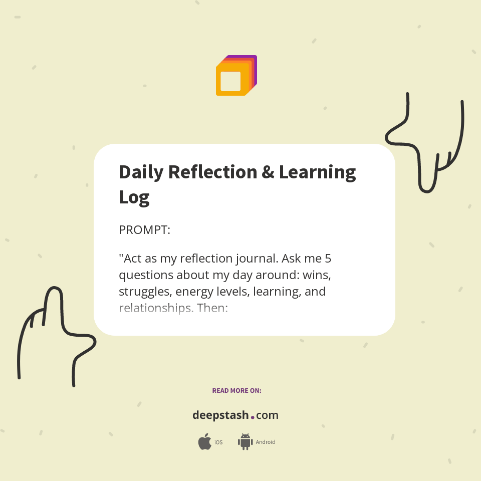 Daily Reflection & Learning Log - Deepstash