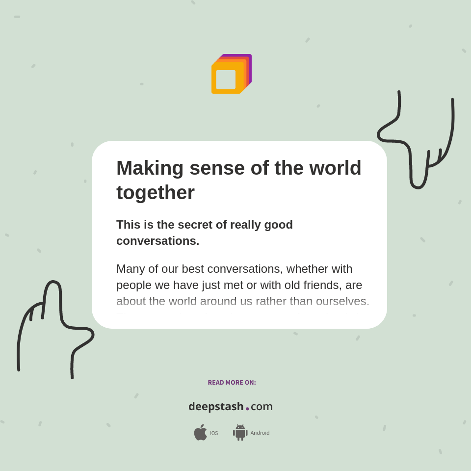 Making sense of the world together - Deepstash