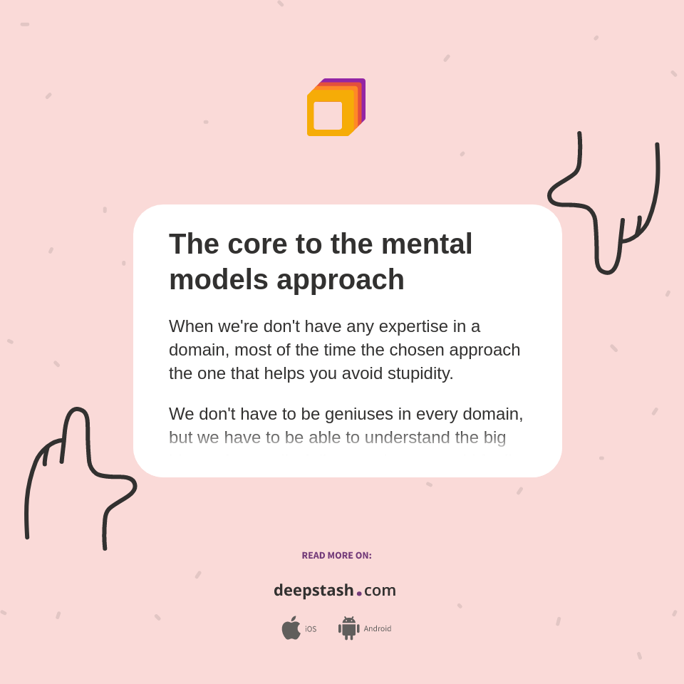 The core to the mental models approach - Deepstash