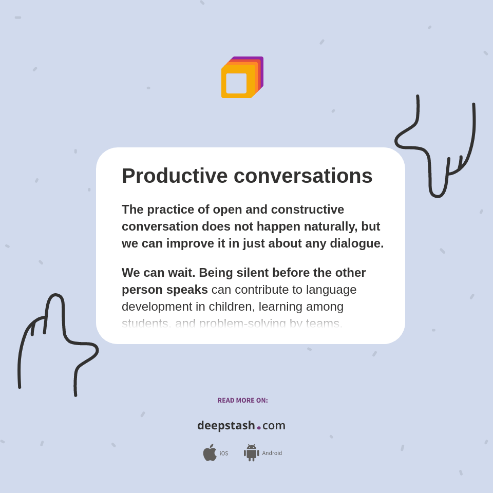 Productive conversations - Deepstash