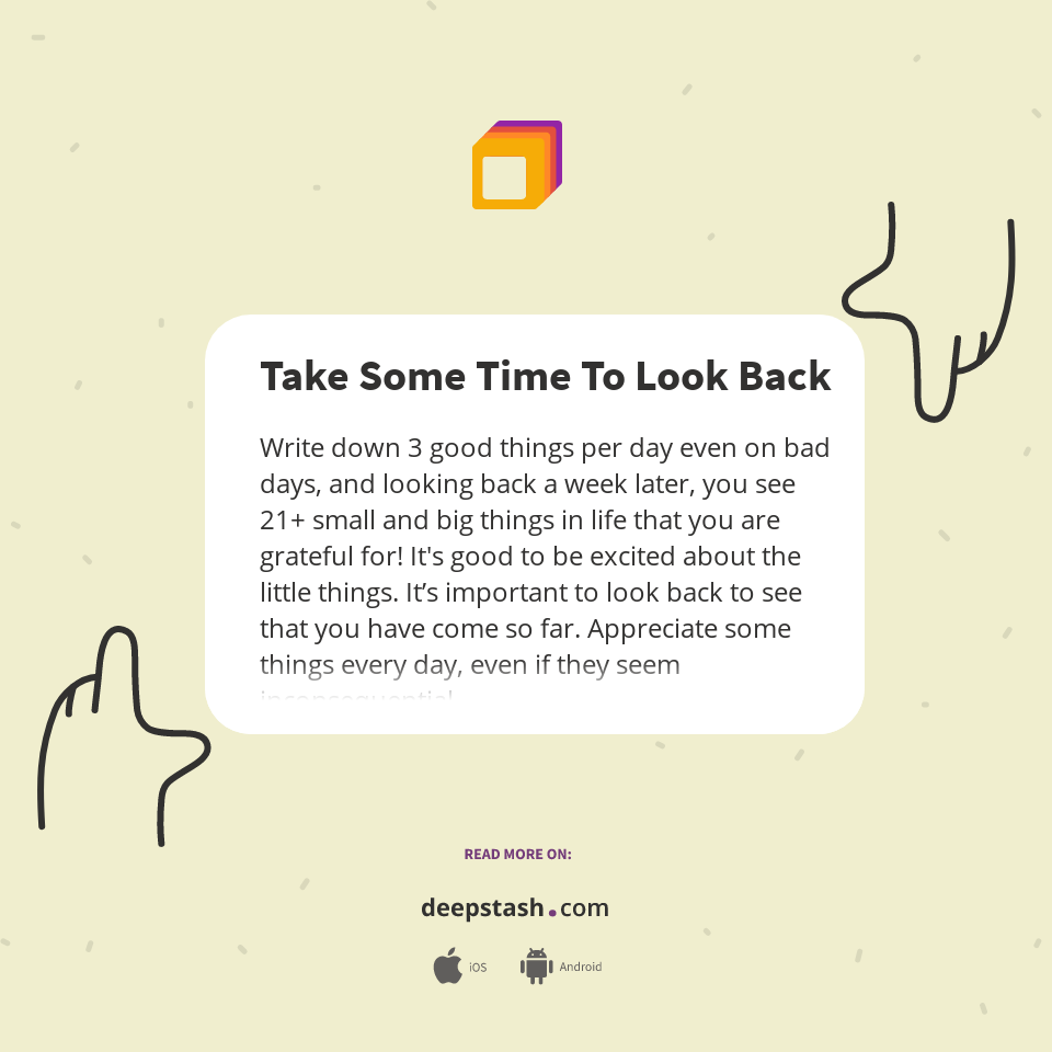 Take Some Time To Look Back - Deepstash