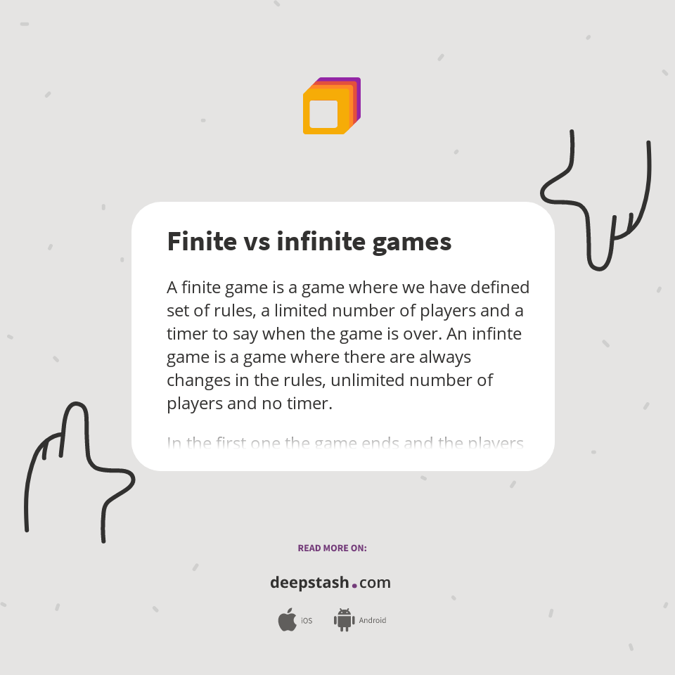Finite vs infinite games - Deepstash