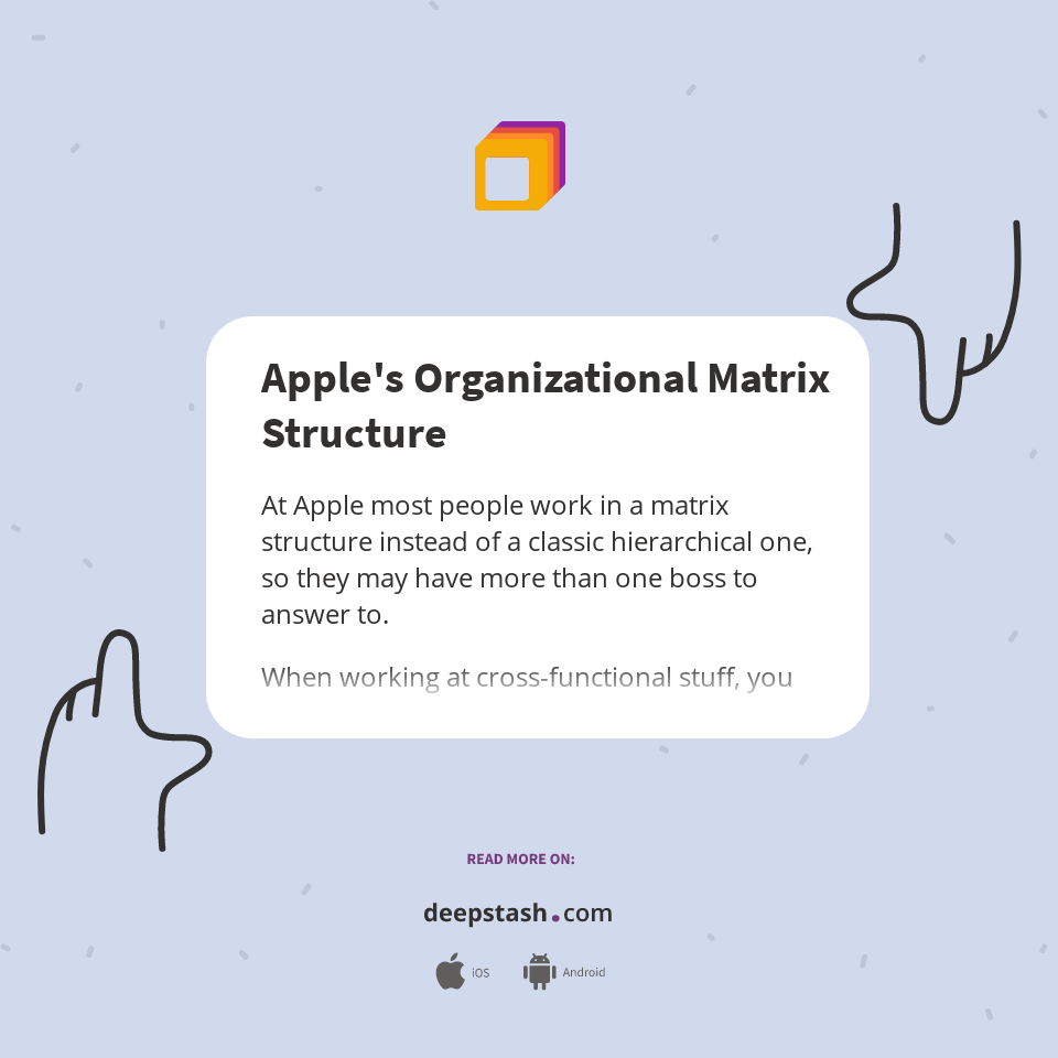 Apple's Organizational Matrix Structure - Deepstash