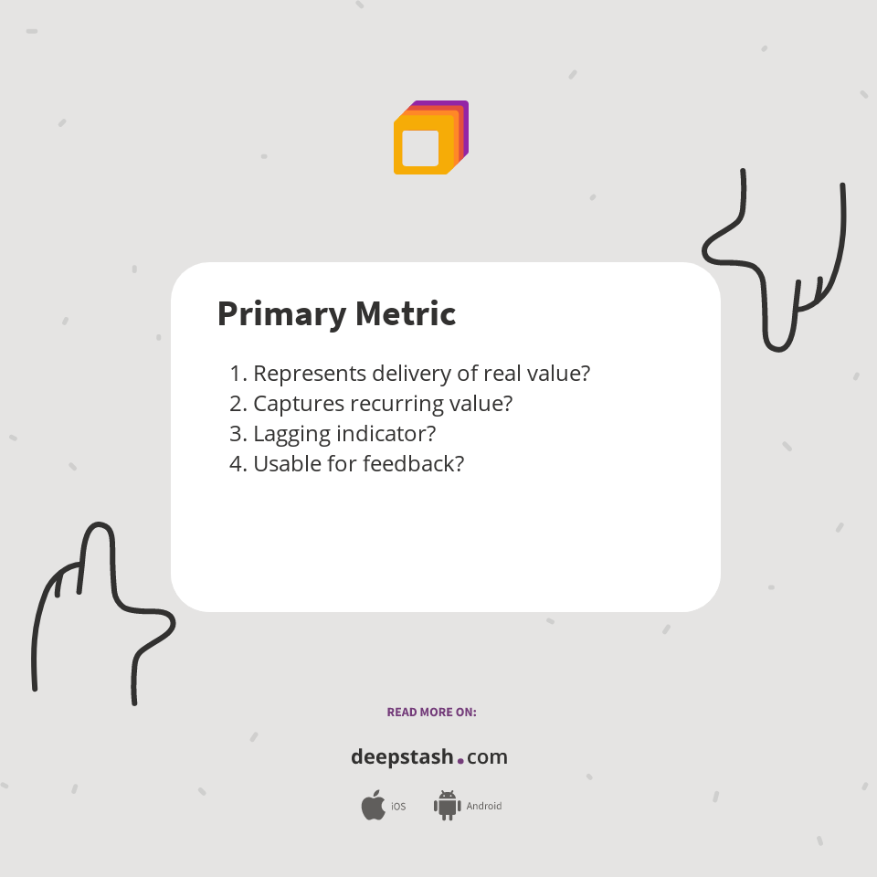 Primary Metric - Deepstash
