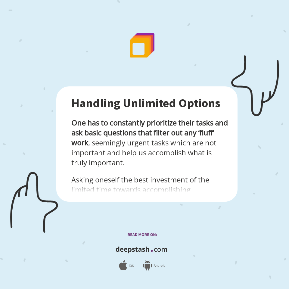 Handling Unlimited Options - Deepstash