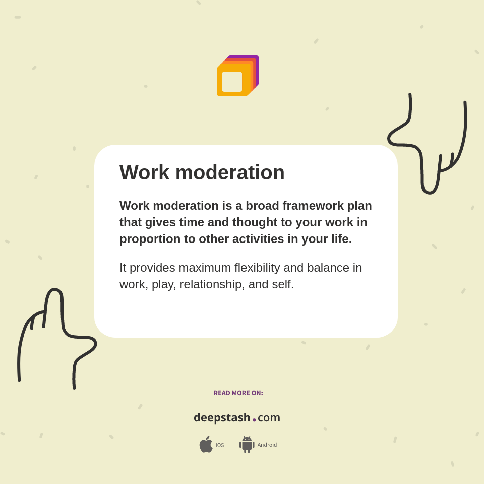 Work moderation - Deepstash