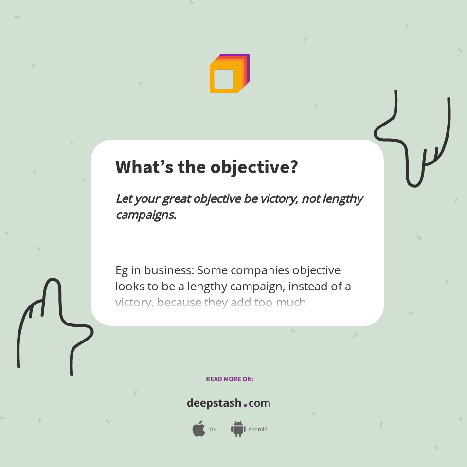 What’s the objective? - Deepstash
