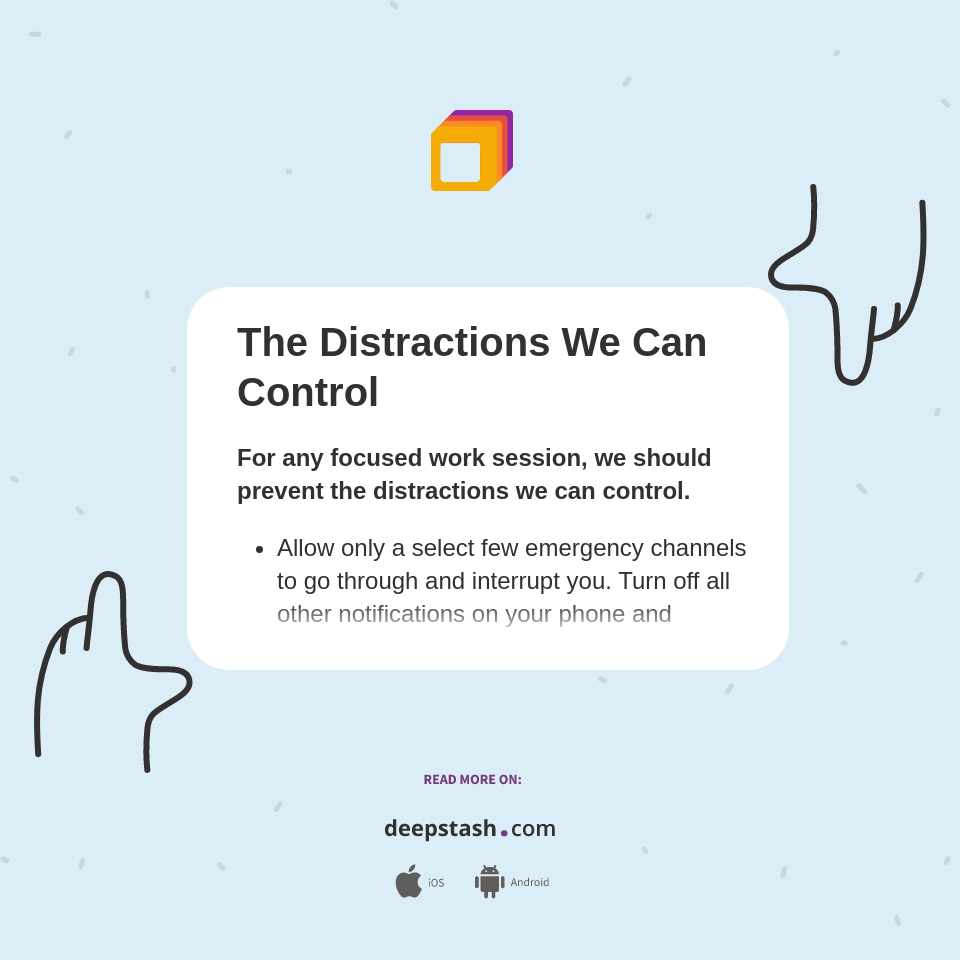 The Distractions We Can Control Deepstash